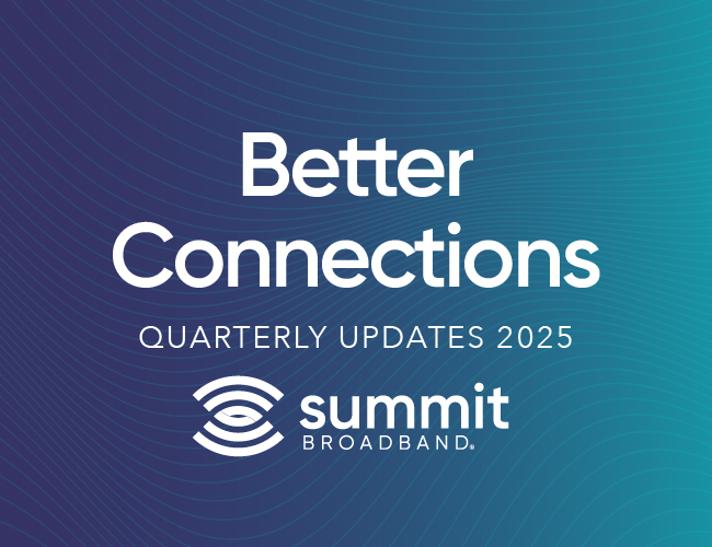 Better Connections - Summit Broadband